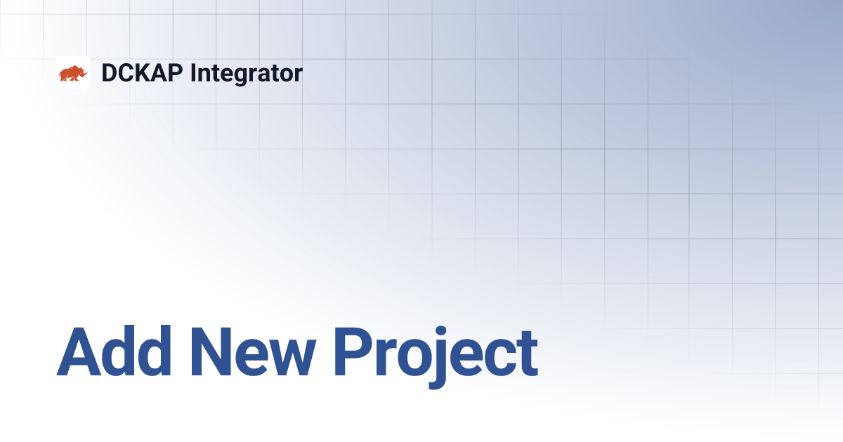Add New Project | DCKAP Integrator